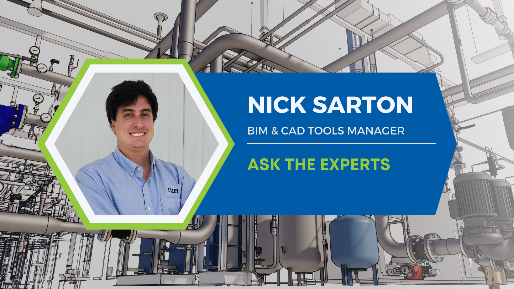 Meet Nick Sarton, BIM & CAD Tools Manager – Industrial Project Innovation